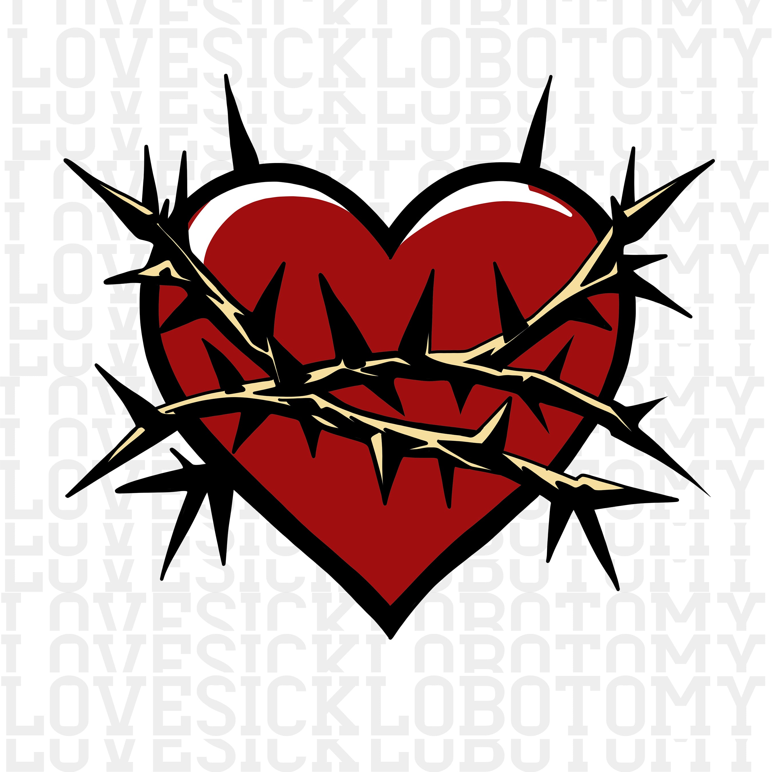 Thorns – LOVESICK LOBOTOMY